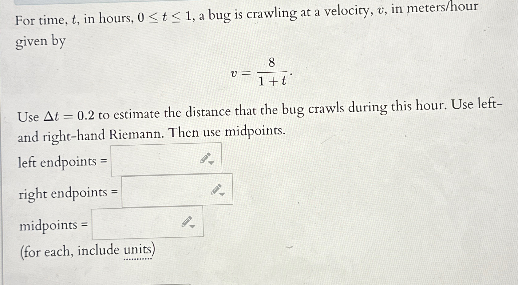 Solved For time, t, ﻿in hours, 0≤t≤1, ﻿a bug is crawling at | Chegg.com