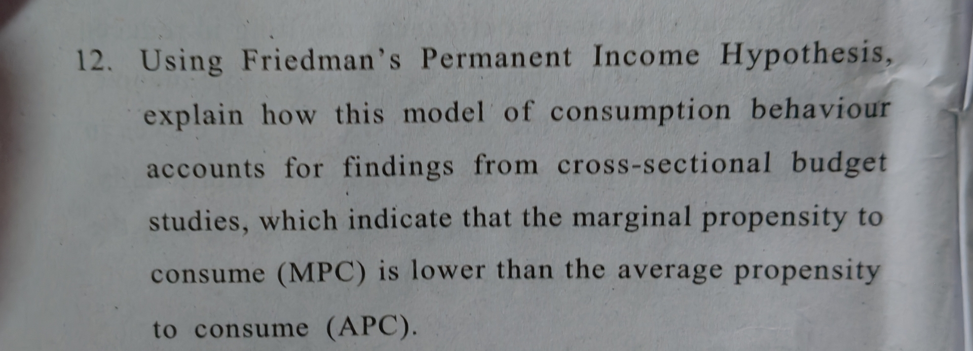 Solved Using Friedman's Permanent Income Hypothesis, explain | Chegg.com