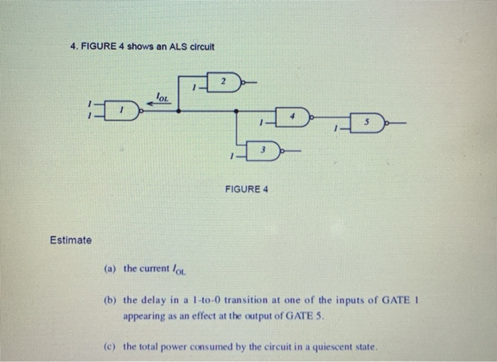 4. FIGURE 4 shows an ALS circuit FIGURE 4 Estimate | Chegg.com