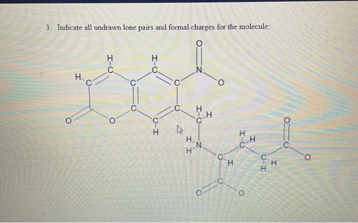 Solved indicate all undrawn lone pairs and formal charges | Chegg.com