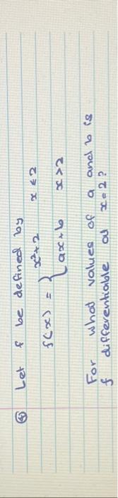 Solved Let f be defined by f(x)={x2+2ax+bx⩽2x>2 For what | Chegg.com