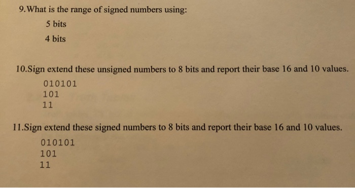 Solved 9.What is the range of signed numbers using: 5 bits 4 | Chegg.com