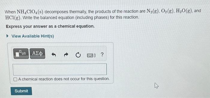 Solved When NH4ClO4( s) decomposes thermally, the products | Chegg.com