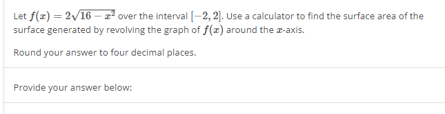 Solved Let f(x)=216-x22 ﻿over the interval -2,2. ﻿Use a | Chegg.com