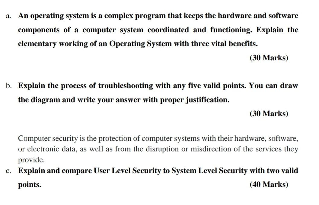 Solved a. An operating system is a complex program that | Chegg.com