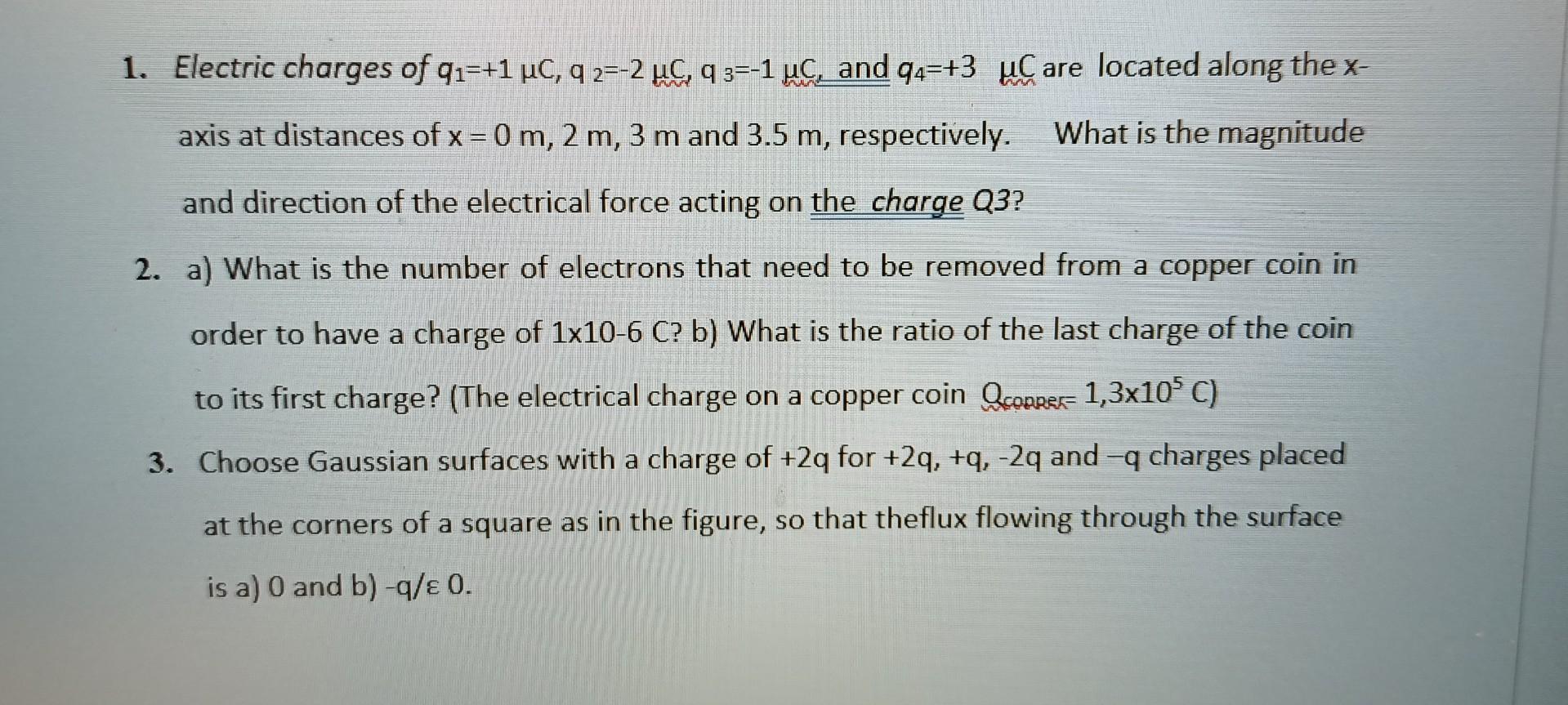 Solved 1. Electric charges of q1=+1μC,q2=−2μC,q3=−1μC, and | Chegg.com