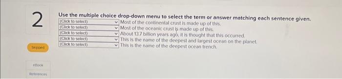 Solved Use the multiple choice drop-down menu to select the | Chegg.com