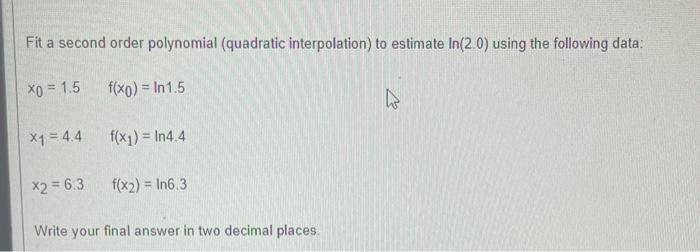 Solved Fit a second order polynomial (quadratic | Chegg.com