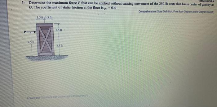 Solved 5 Determine The Maximum Force P That Can Be Applied