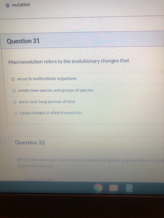 Solved mutation Question 31 Macroevolution refers to the | Chegg.com