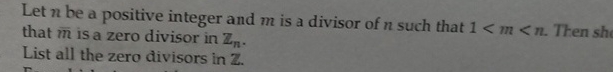 Solved Let n ﻿be a positive integer and m ﻿is a divisor of n | Chegg.com