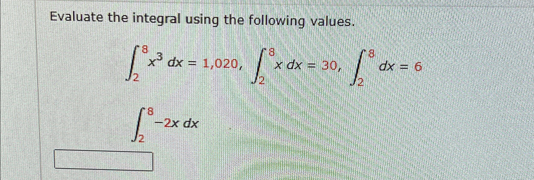Solved Evaluate the integral using the following | Chegg.com