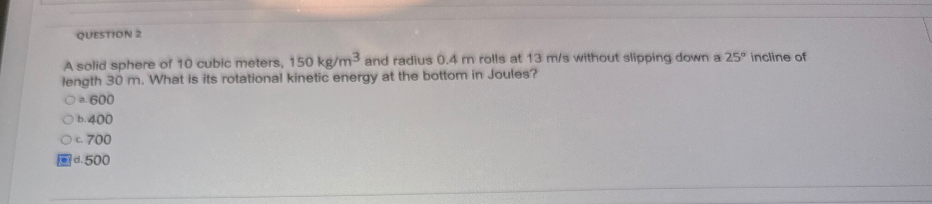 Solved QUESTION 2A solid sphere of 10 ﻿cubic meters, 150kgm3 | Chegg.com