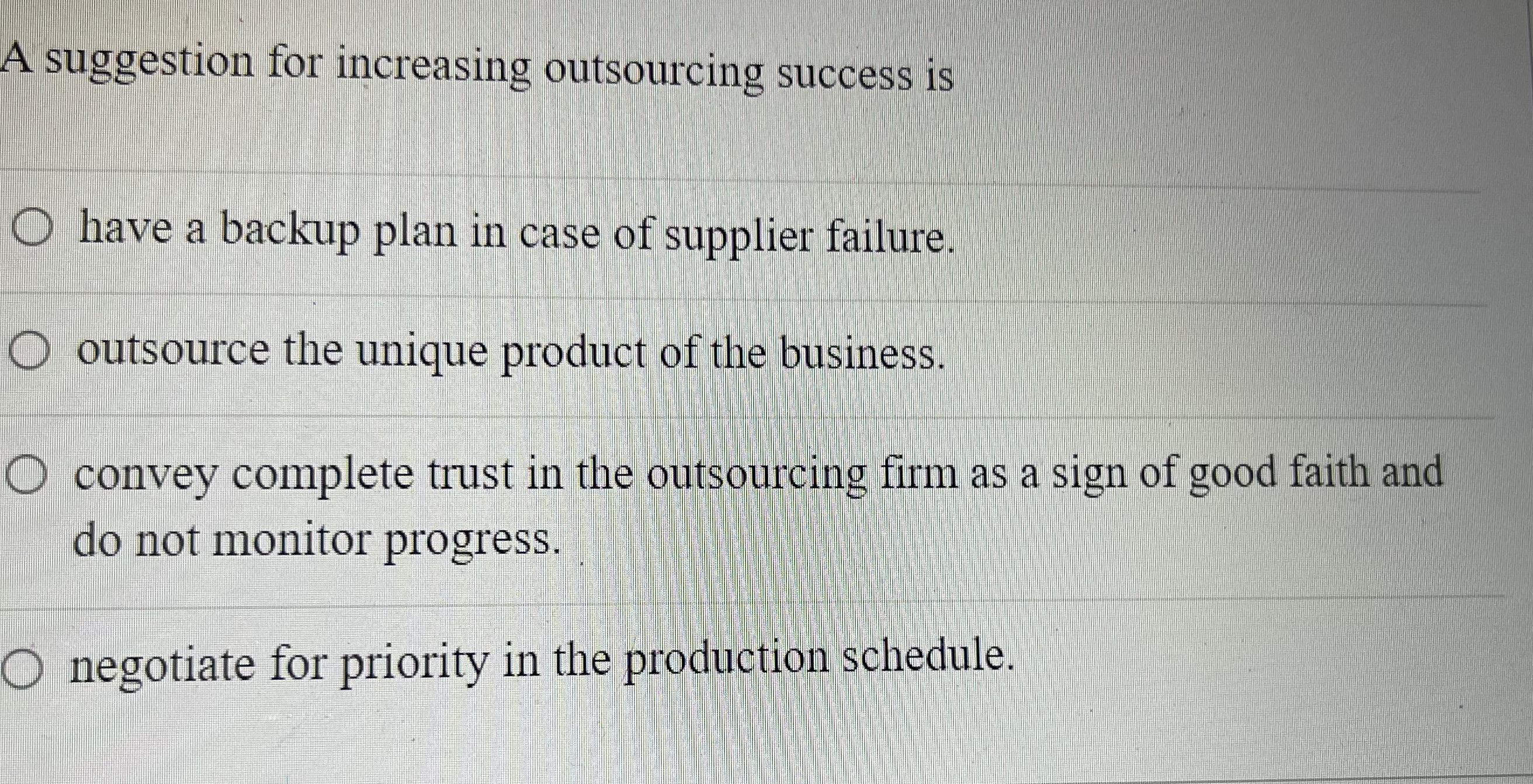 Solved A suggestion for increasing outsourcing success | Chegg.com