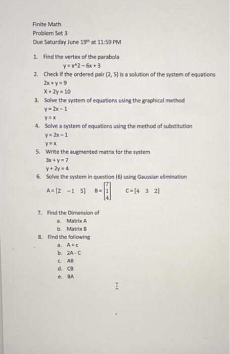 Solved Finite Math Problem Set 3 Due Saturday June 19th at | Chegg.com