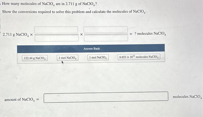 Solved How many molecules of NaClO4 are in 2.711 g of NaClO4 | Chegg.com