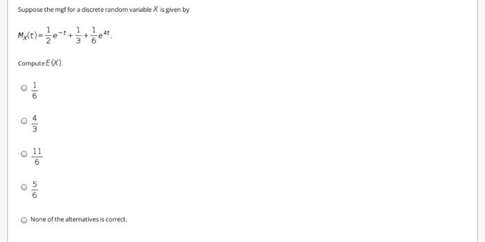 Solved Suppose the mgf for a discrete random variable X is | Chegg.com