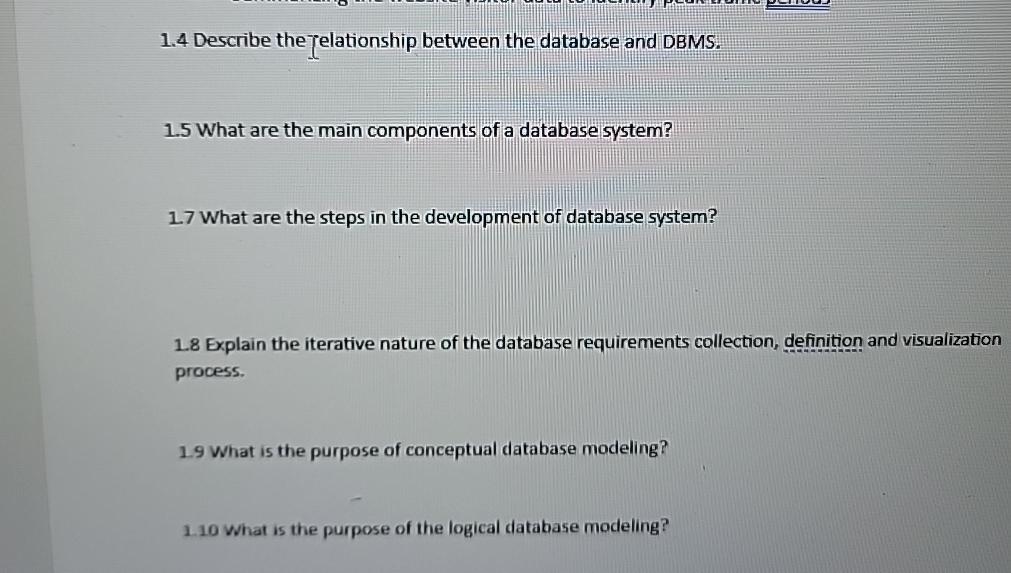 Solved 1.4 ﻿Describe the Telationship between the database | Chegg.com