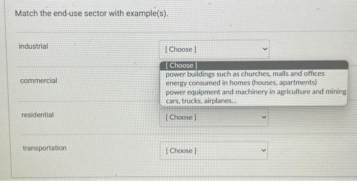 Solved Match the end-use sector with example(s). industrial | Chegg.com