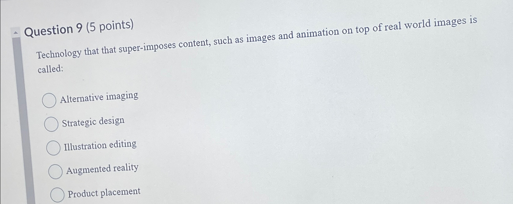 Solved Question 9 (5 ﻿points)Technology that that | Chegg.com