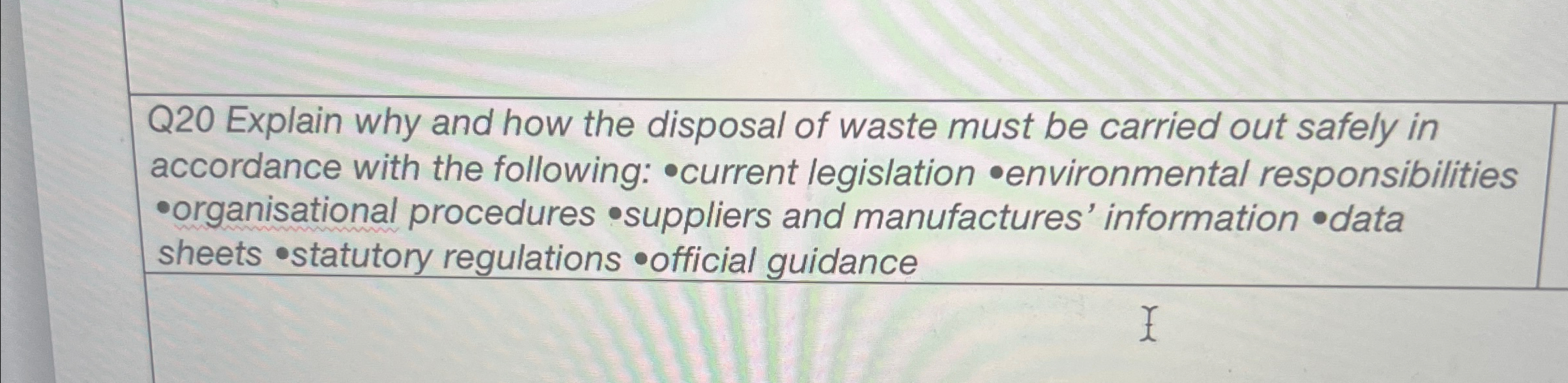 Solved Q20 ﻿Explain why and how the disposal of waste must | Chegg.com