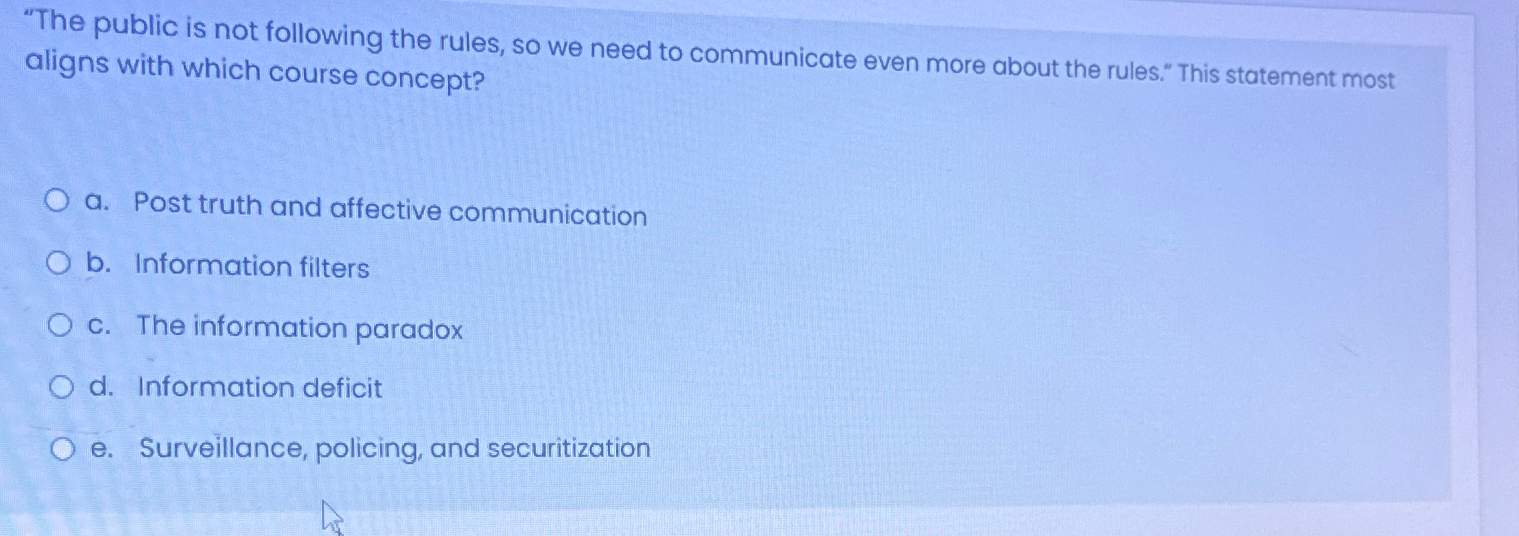 Solved "The public is not following the rules, so we need to | Chegg.com