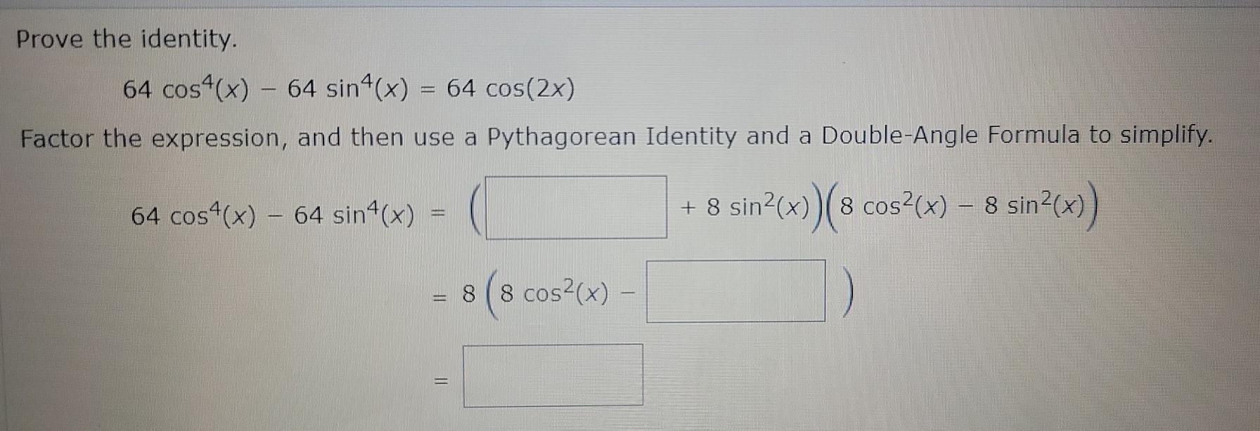 Solved Prove the identity. cos2(5x) - sin?(5x) = cos(10x) | Chegg.com