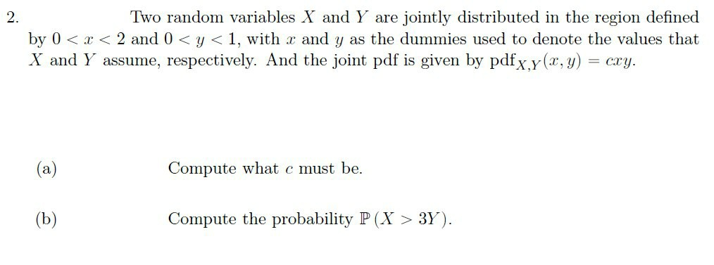 Solved 2. Two random variables X and Y are jointly | Chegg.com
