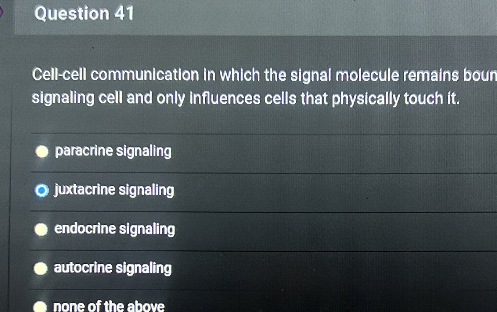 Solved Question 41Cell-cell communication in which the | Chegg.com