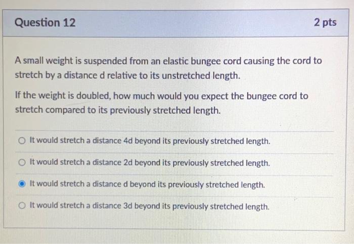 Solved A small weight is suspended from an elastic bungee | Chegg.com
