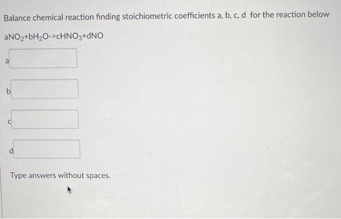 Solved Balance chemical reaction finding stoichiometric | Chegg.com