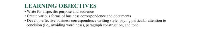 LEARNING OBJECTIVES - Write for a specific purpose | Chegg.com