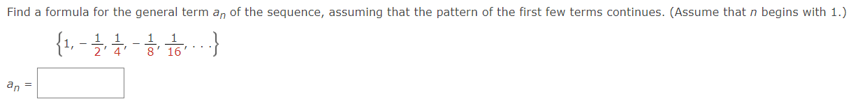 Solved Find a formula for the general term an ﻿of the | Chegg.com