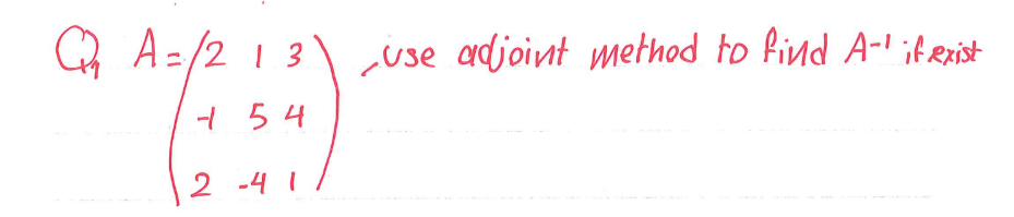 Solved A [2 1 3] [ 1 5 4] [2 4 1] ﻿use Adjoint Method To