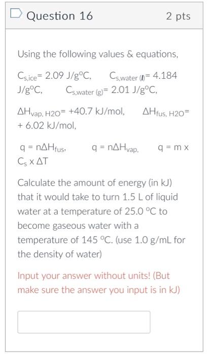 Solved Using the following values \& equations, Cs,ice =2.09 | Chegg.com