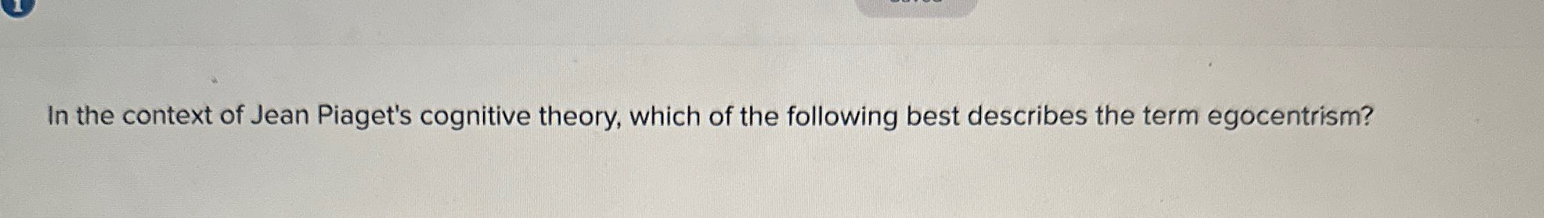 Solved In the context of Jean Piaget's cognitive theory, | Chegg.com