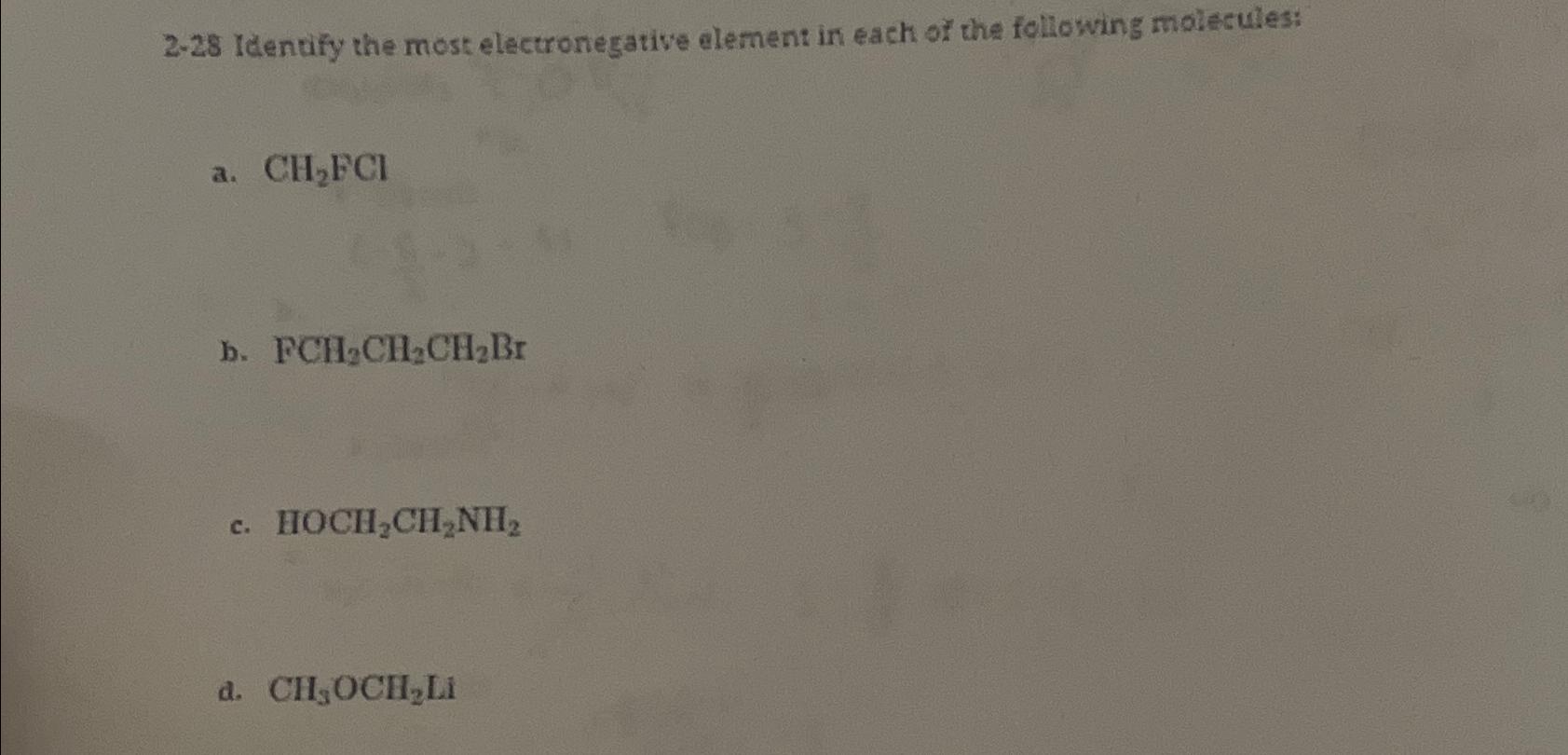 Solved 2-28 ﻿Ientify the most electronegative element in | Chegg.com