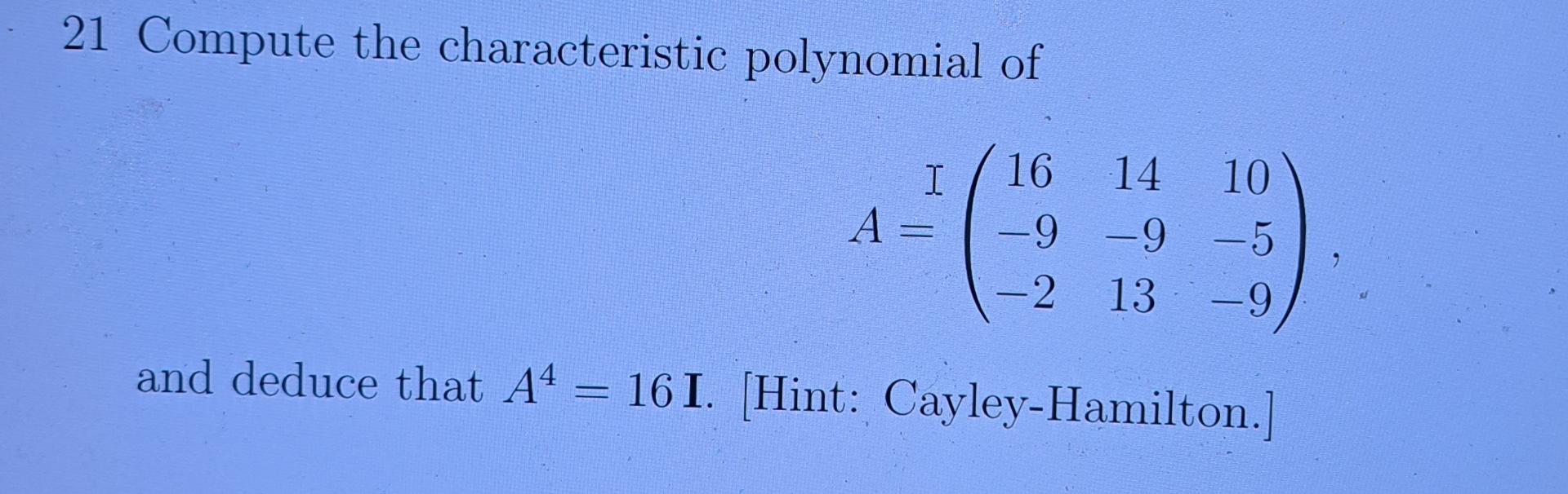 Solved 21 compute The Characteristic Polynomial