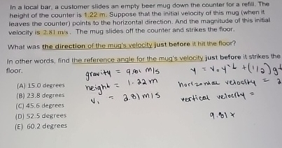 Solved In a local bar, a customer slides an empty beer mug | Chegg.com