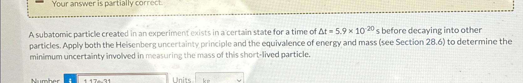 Solved Your answer is partially correct.A subatomic particle | Chegg.com