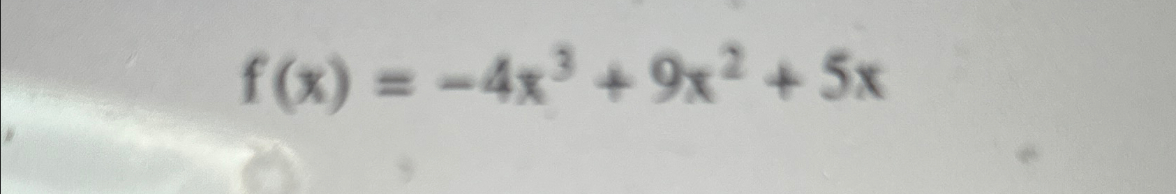 Solved f(x)=-4x3+9x2+5xwhat is f''(x) | Chegg.com