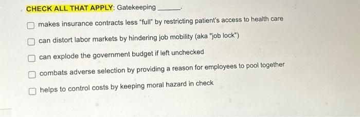 Solved CHECK ALL THAT APPLY: Gatekeeping makes insurance | Chegg.com