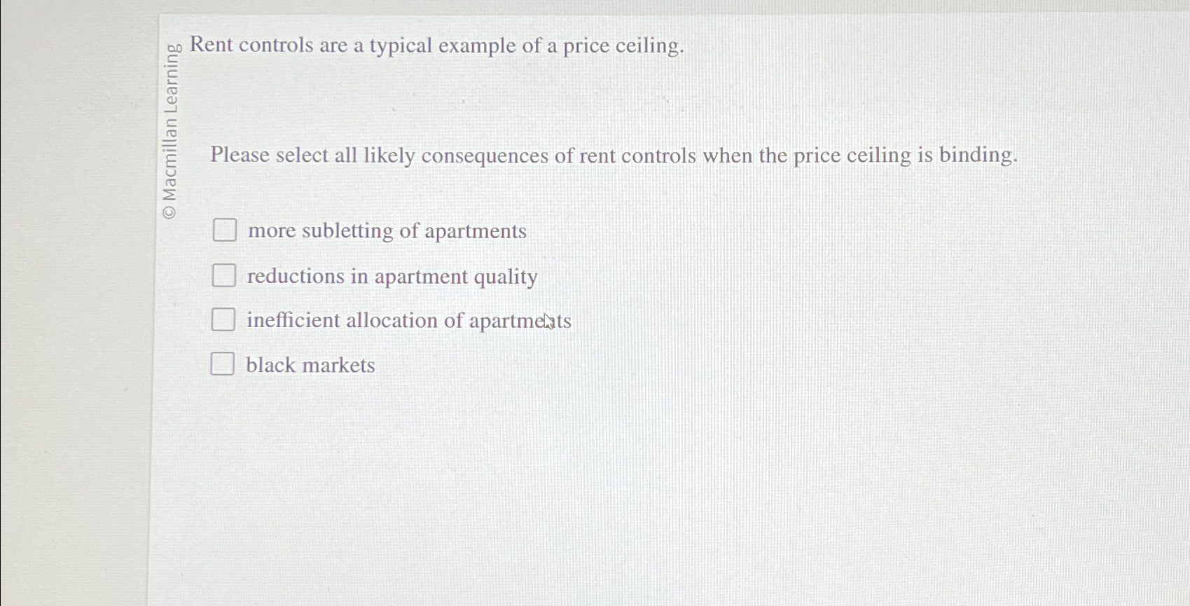 Solved ∞ξ ﻿Rent controls are a typical example of a price | Chegg.com