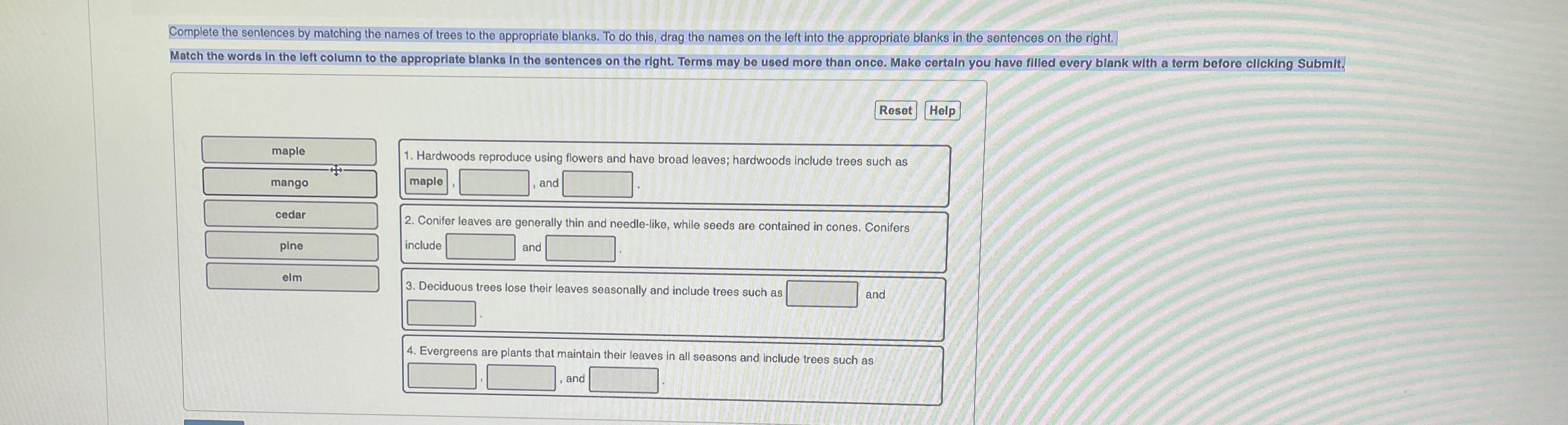 Solved Complete the sentences by matching the names of trees | Chegg.com