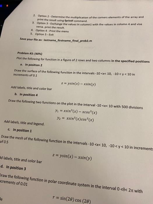 Solved 2. Option 2-Determine the multiplication of the | Chegg.com