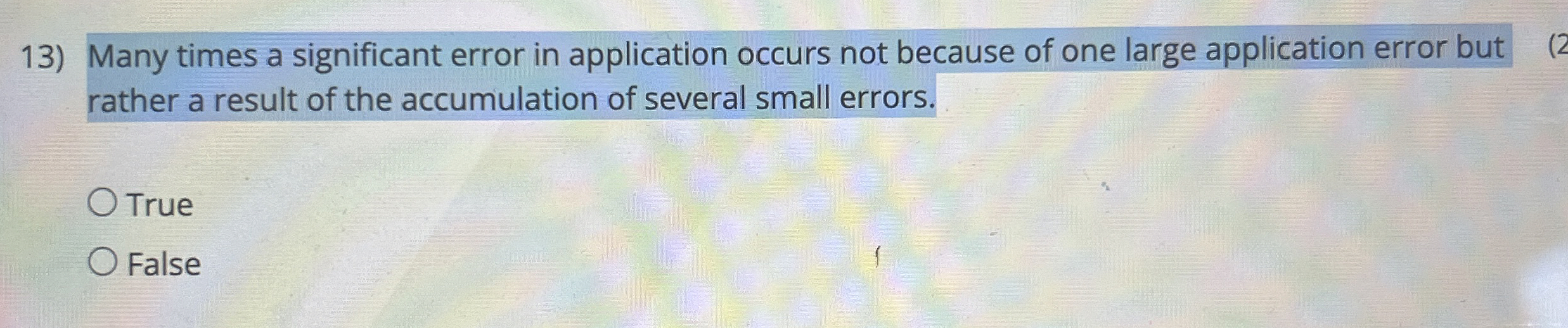 Solved Many times a significant error in application occurs | Chegg.com
