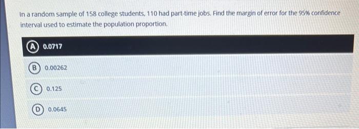 Solved In a random sample of 158 college students, 110 had | Chegg.com