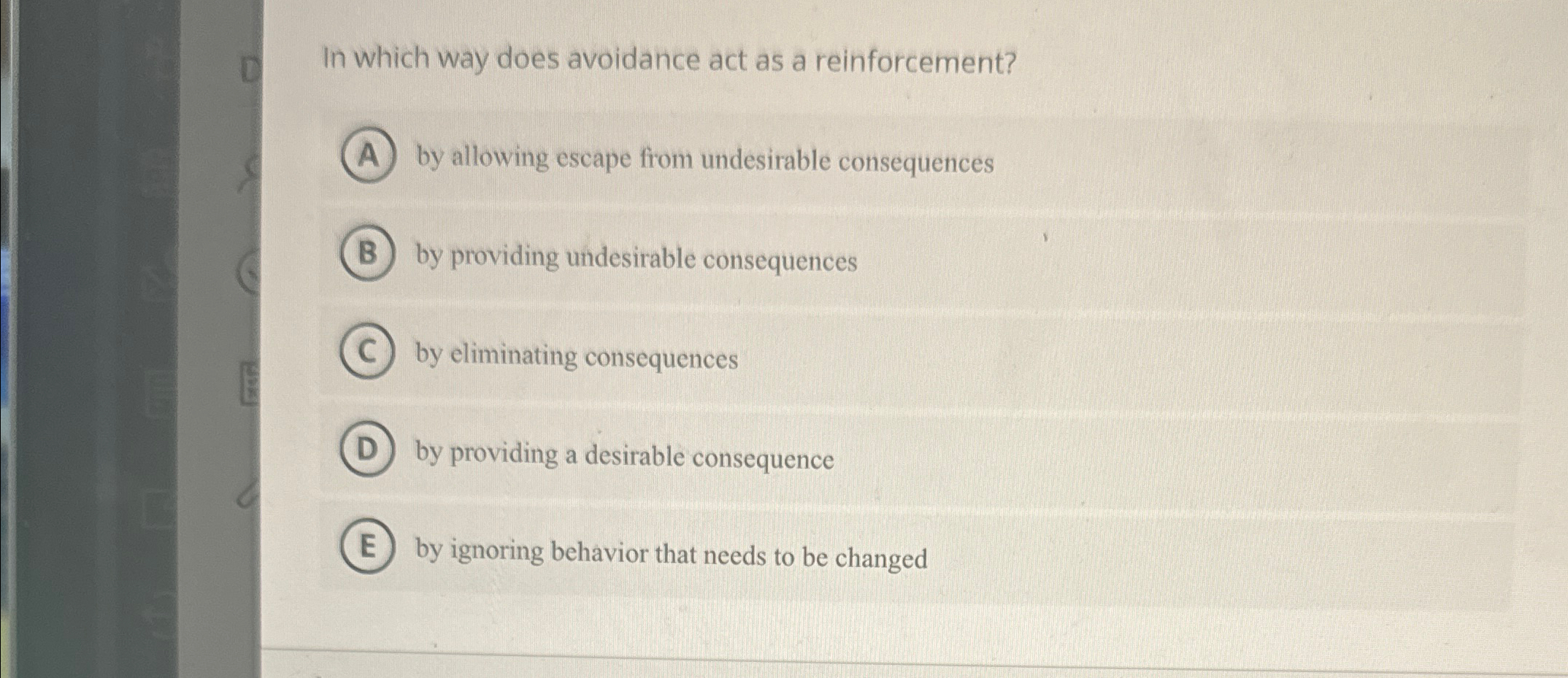 Solved In which way does avoidance act as a reinforcement?by | Chegg.com