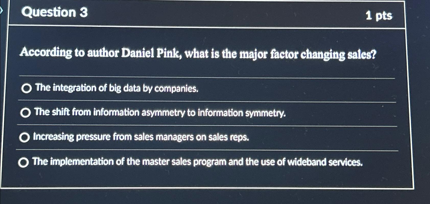 Solved Question 31 ﻿ptsAccording to author Daniel Pink, what | Chegg.com