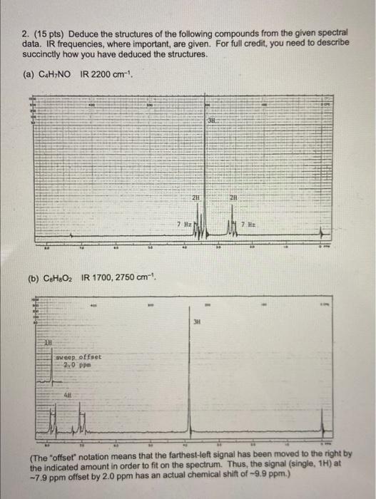 Solved 2. (15 pts) Deduce the structures of the following | Chegg.com